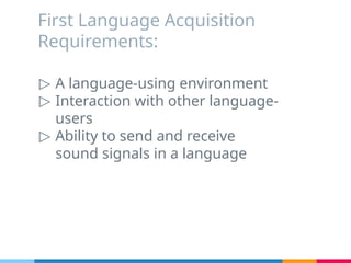 Stages of First Language Acquisition_Meeting 2 | PPTX