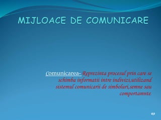 Mijloace de comunicare | PPT