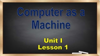Computer as a Machine.pptx