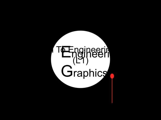 Introduction to Engineering Graphics | PPSX