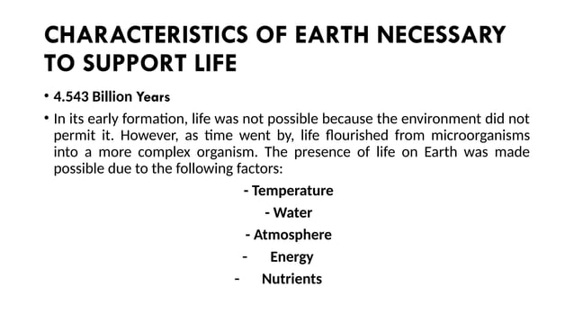 Characteristics of earth that necessary to support life.pptx