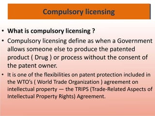 Compulsory license of Drugs | PPTX