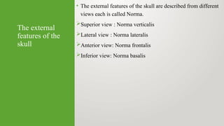 Anatomy of the head and neck, skull osteology | PPTX