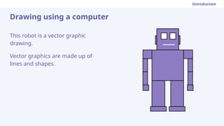 L1 Slides - Media - Vector graphics - Y8.pptx