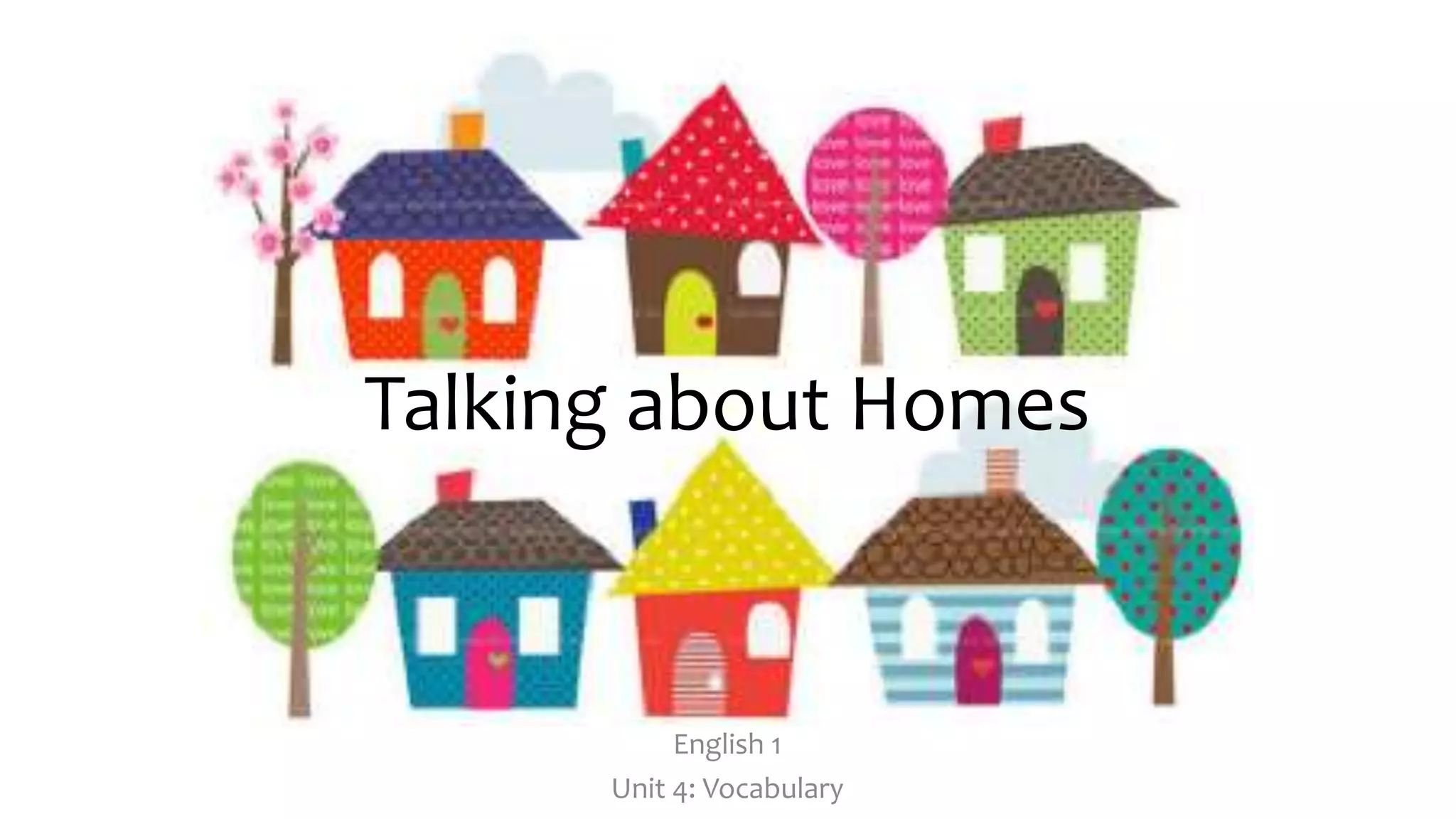 TALKING ABOUT HOMES: VOCABULARY | PPTX
