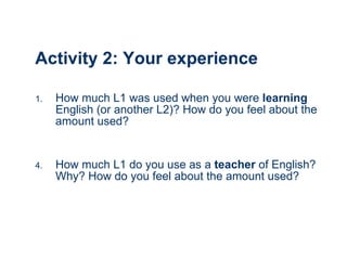 L1 use in the L2 classroom | PPT