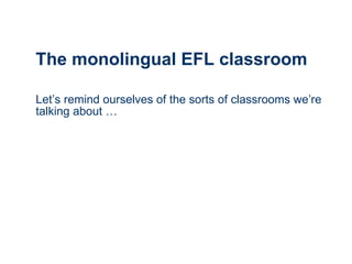 L1 use in the L2 classroom | PPT | Education