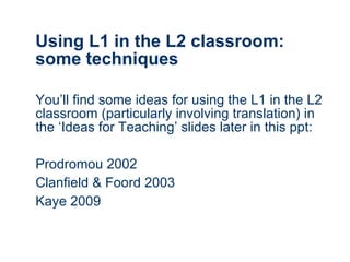 L1 use in the L2 classroom | PPT | Education