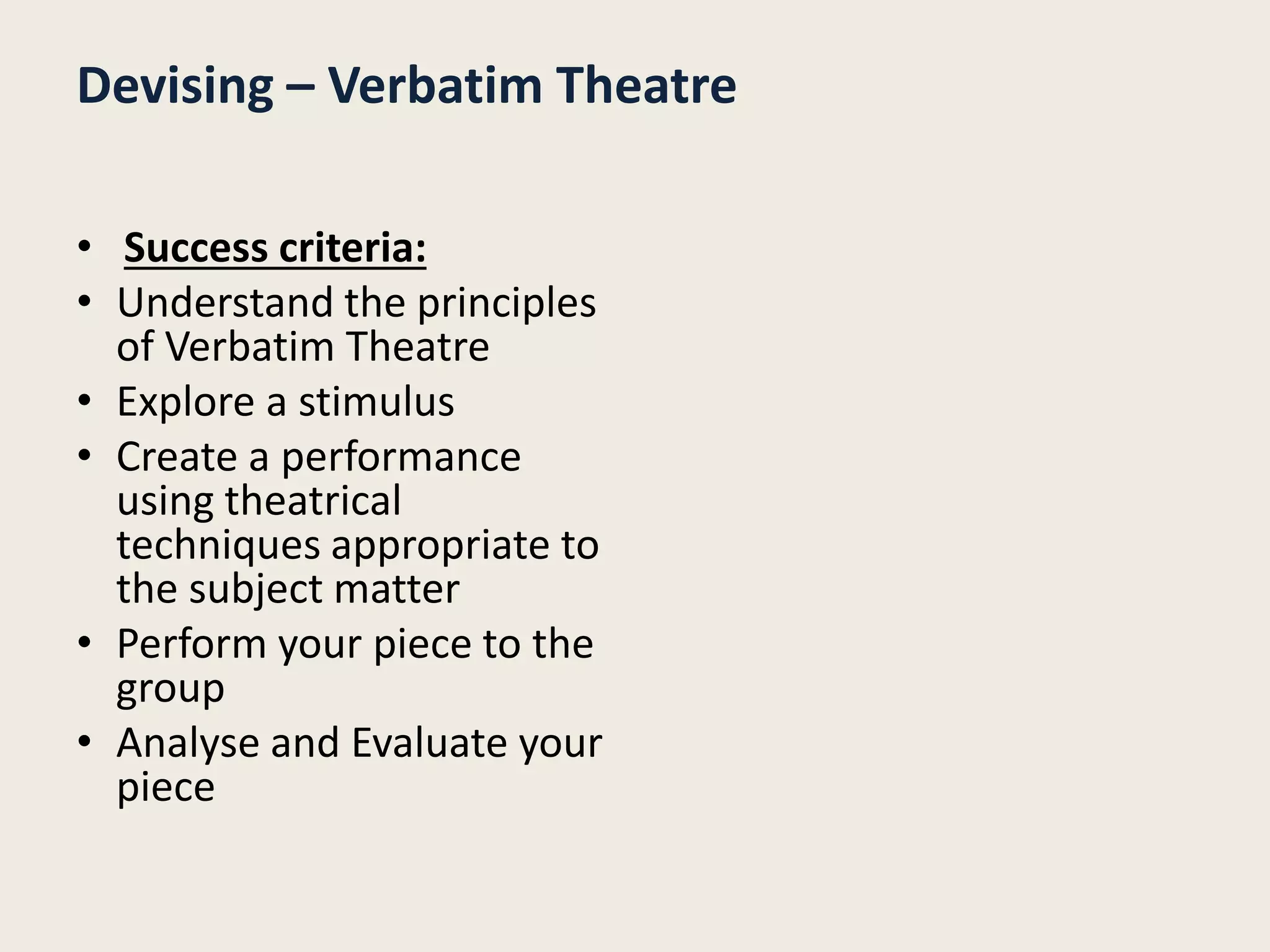 GCSE Devising - Verbatim Theatre L1: Skills | PPTX
