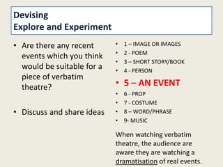 GCSE Devising - Verbatim Theatre L1: Skills | PPTX