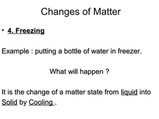 Matter states and its changes. | PPT | Chemistry | Science