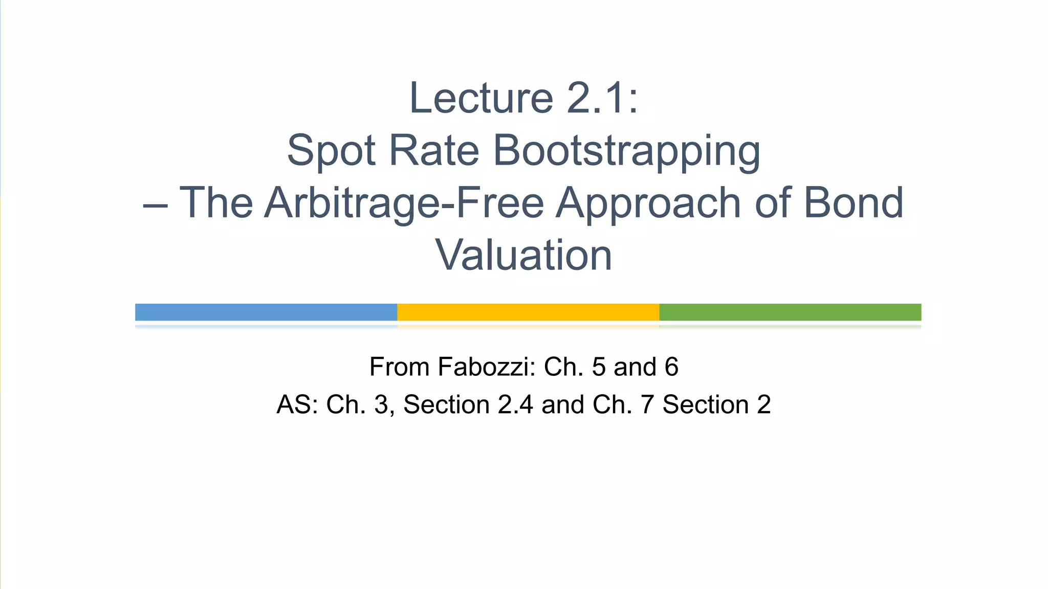 L2.1 Spot Rate Bootstrapping.pptx