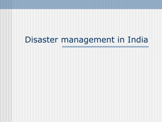 Disaster management in India and its challenges | PPT