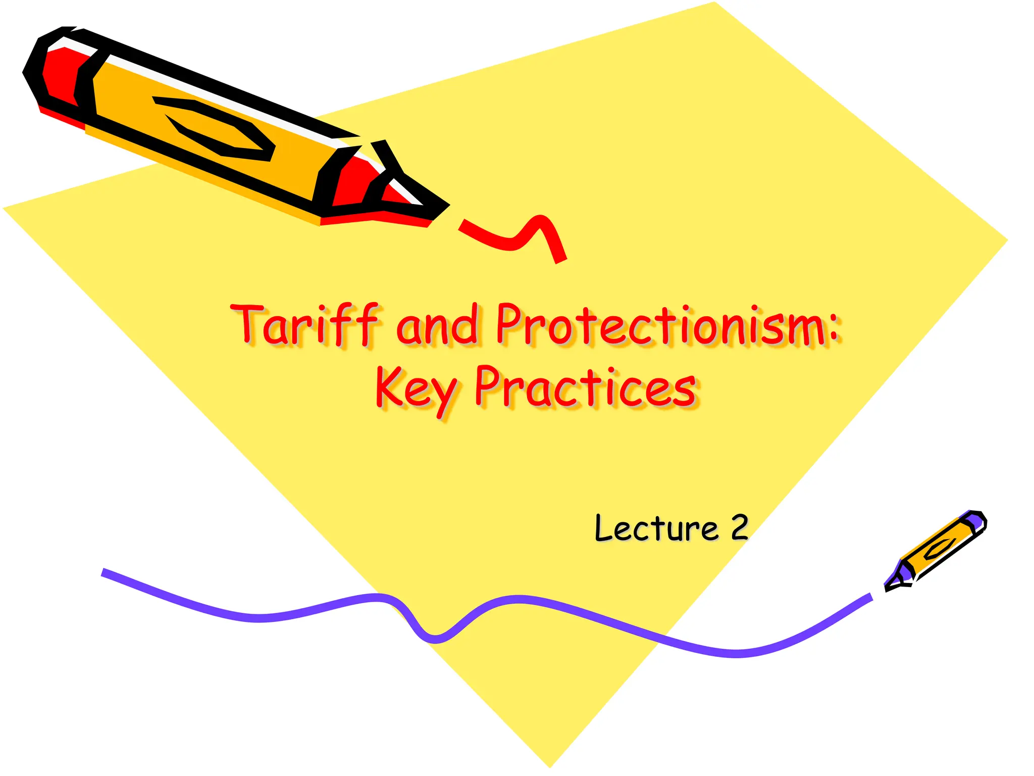 Tariff and Protectionism - An economic analysis and key practices | PDF