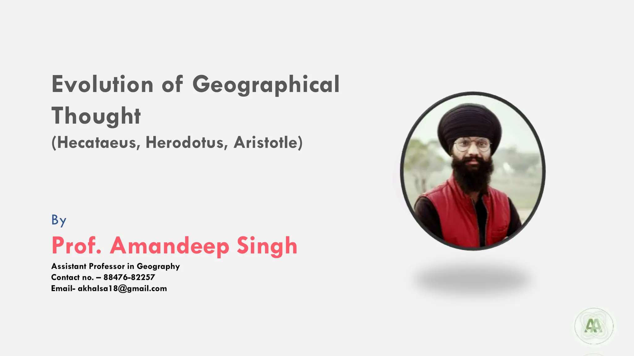 Evolution of geographical thought Greek scholars (hecataeus, Herodotus ...