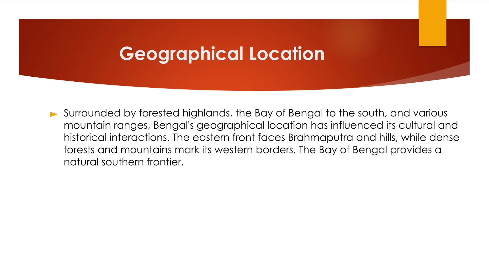 Geographical Location and its influence on Bengal.pptx