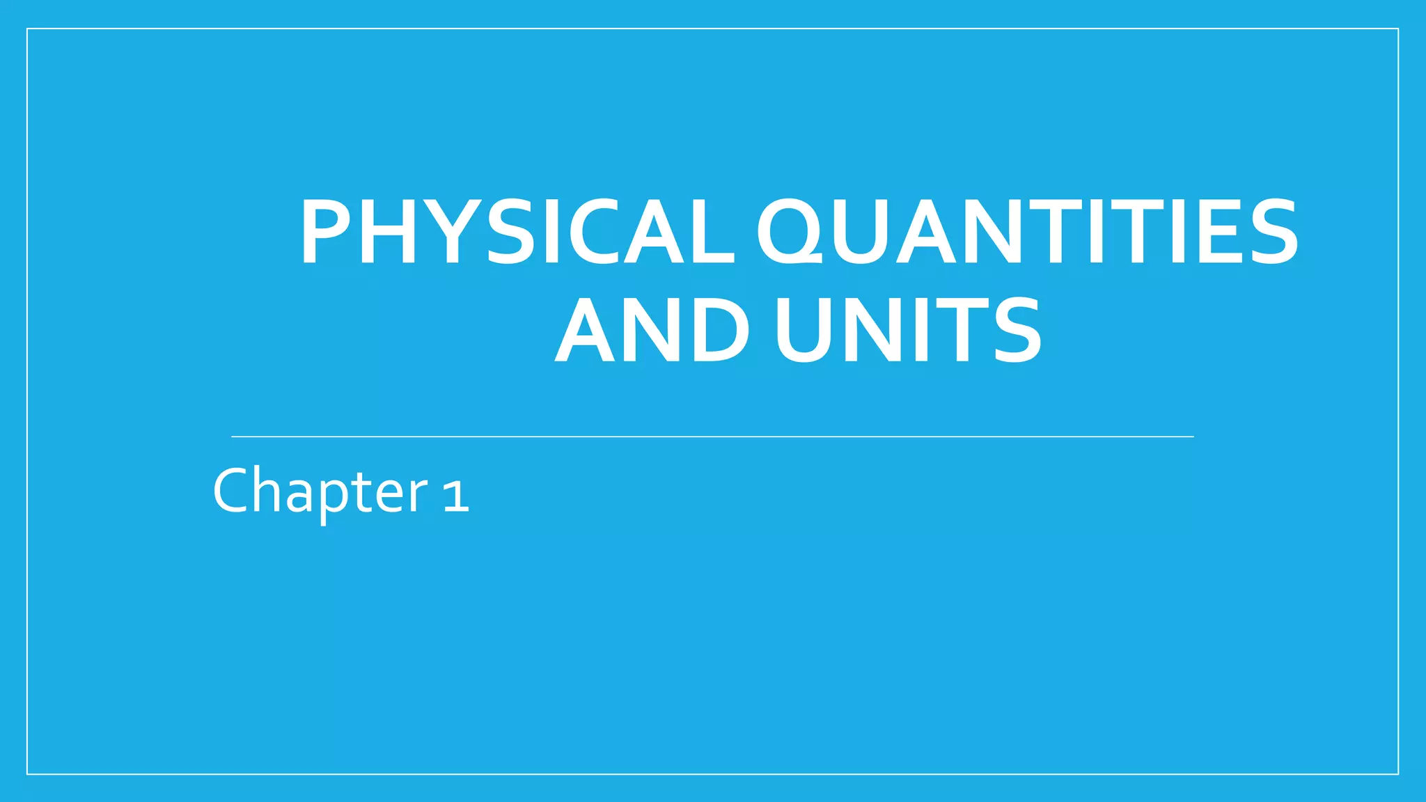 L2- AS-1 Physical quantities and units.pptx