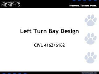 L21 Left Turn Bay Design | PPT