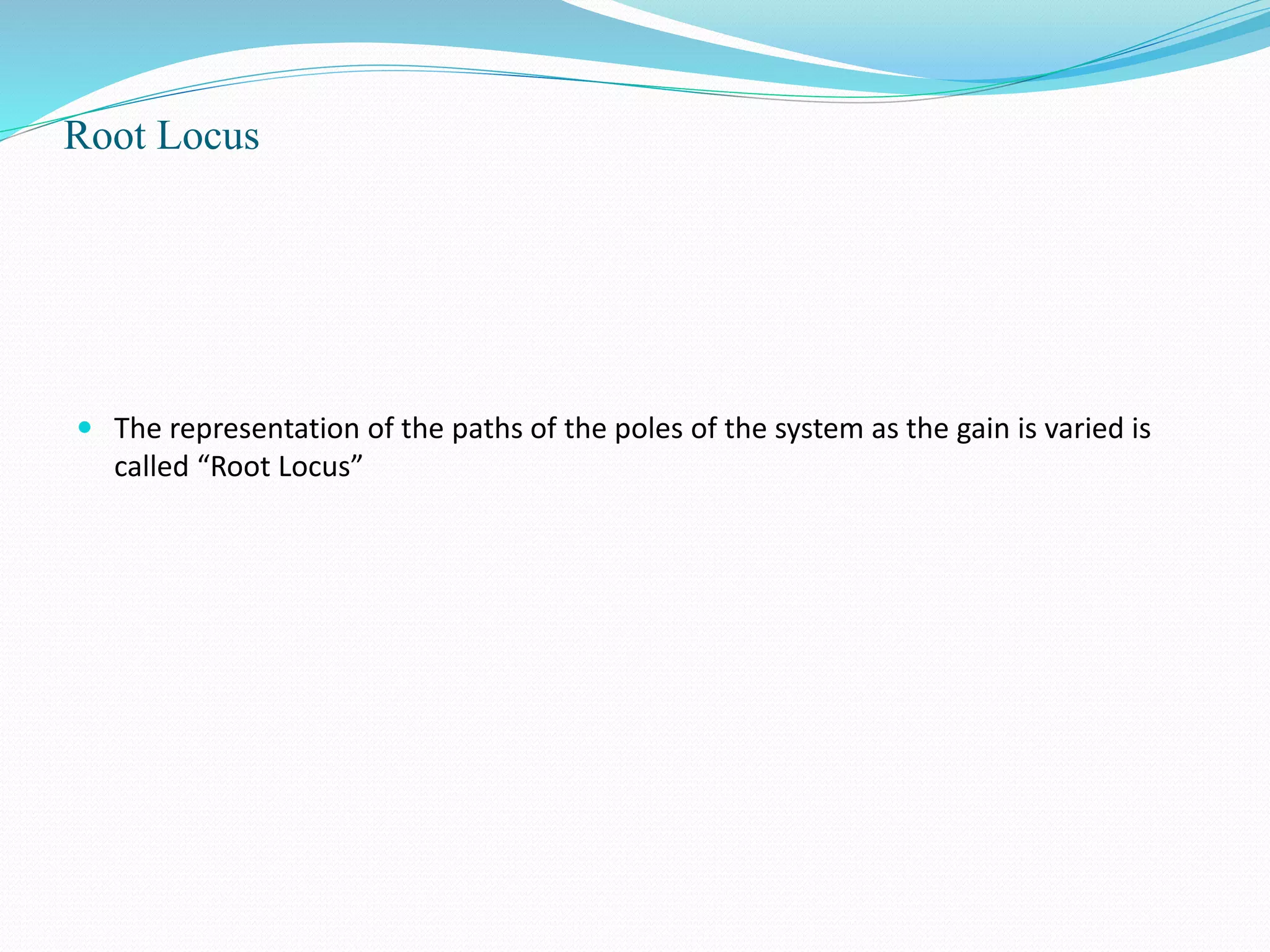 L21_Root Locus Techniques_Introduction.pptx | Physics | Science