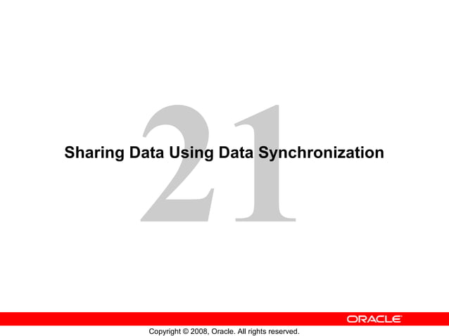 L21 sharing data using data synchronization | PPT | Databases | Computer Software and Applications