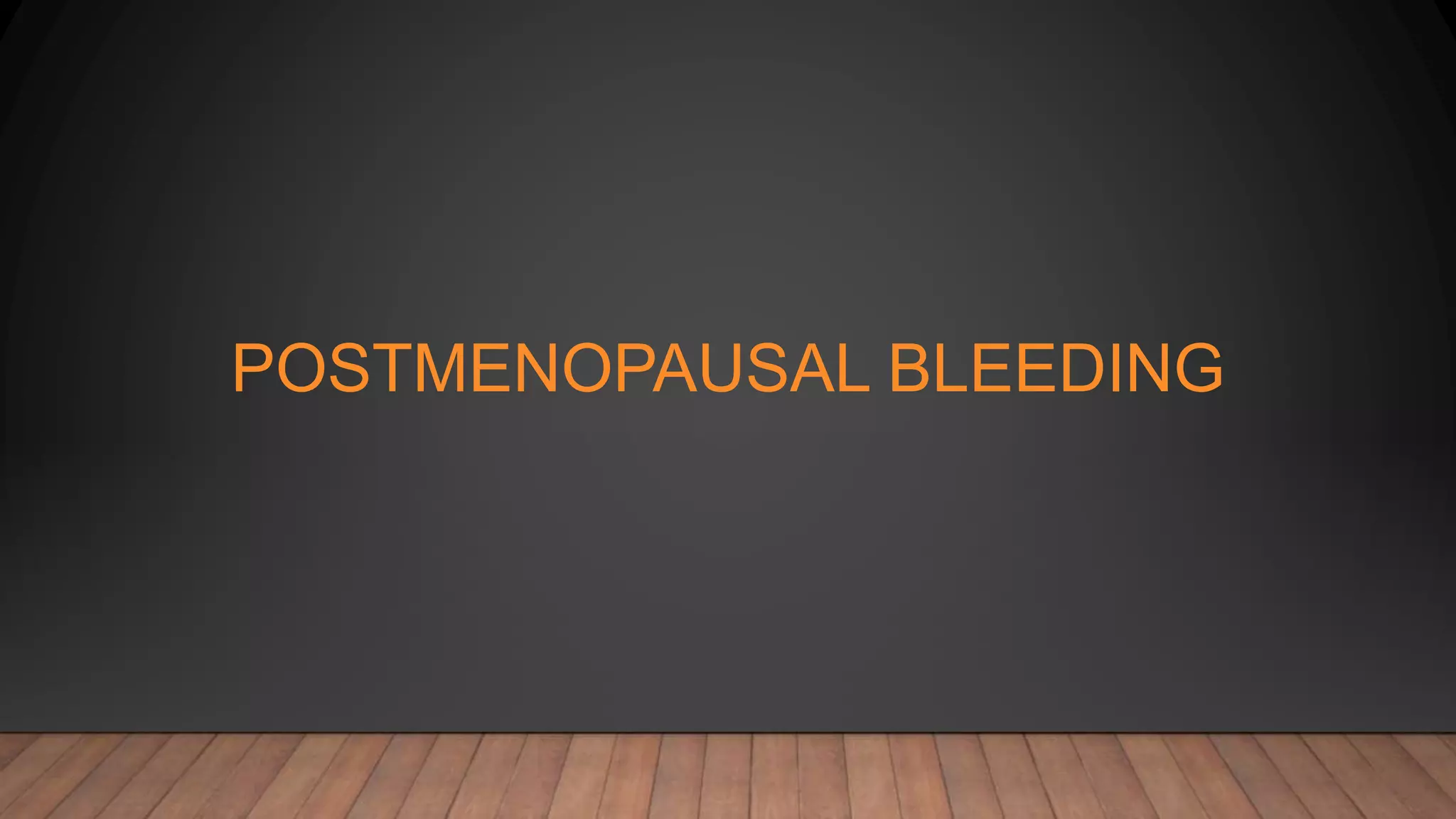 L38 Abnormal uterine bleeding | PPTX