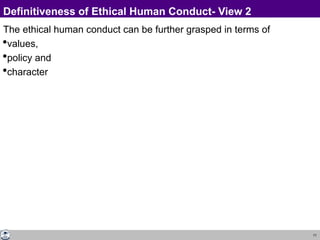 L 24 Definitiveness of (Ethical) Human Conduct v5.ppt