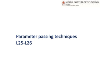 L25-L26-Parameter passing techniques.pptx | Programming Languages | Computing