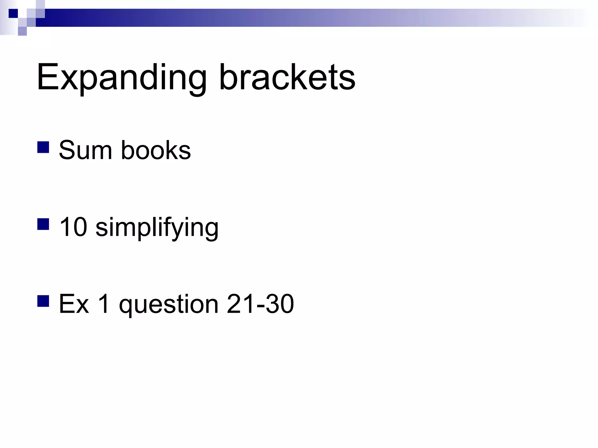 L25, expanding brackets_in_algebra | PPT