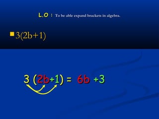 L25, expanding brackets_in_algebra | PPT