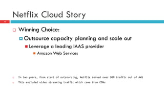 Netflix cloud architecture...continued | PPT