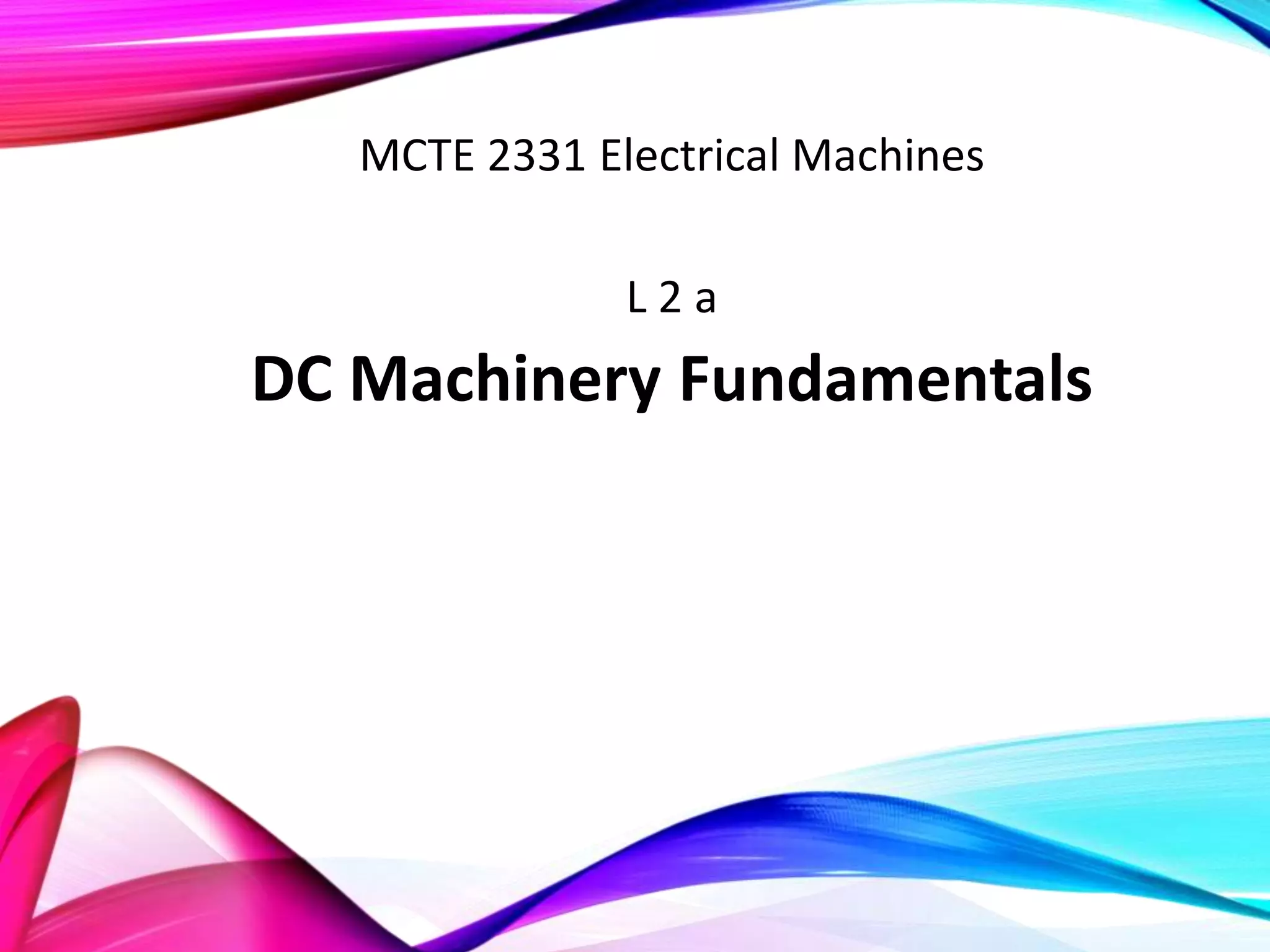 DC Machinery Fundamentals | PPTX