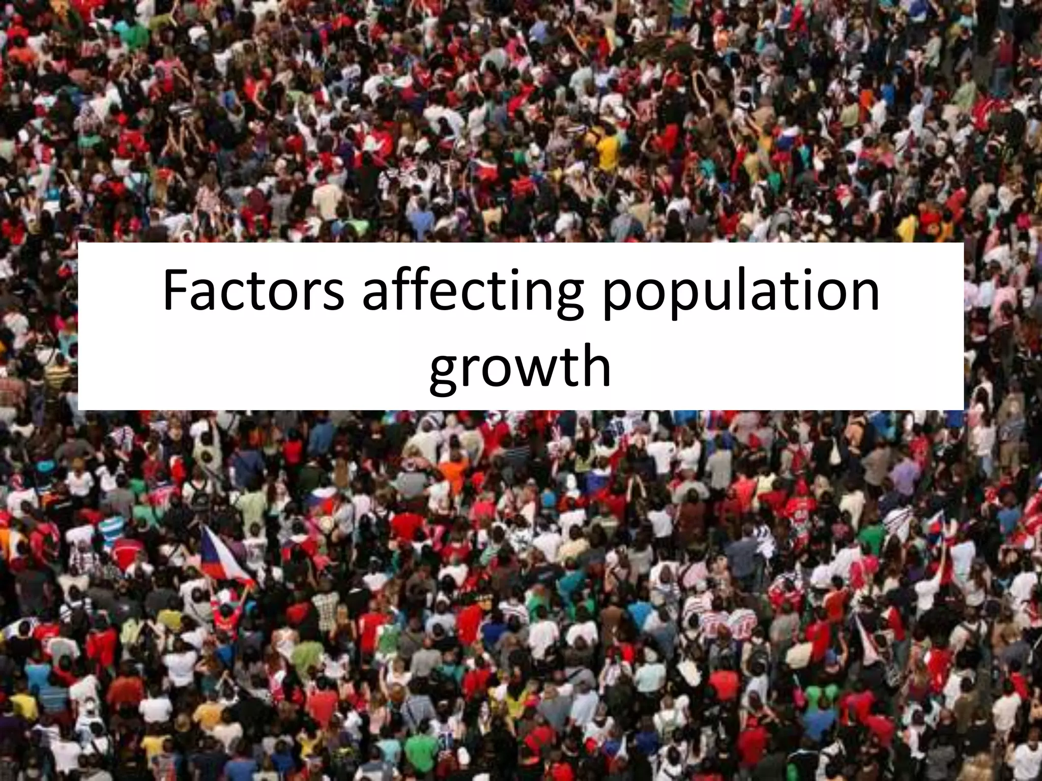L2 ap factors affecting population growth | PPT