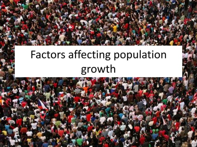 L2 ap factors affecting population growth | PPT