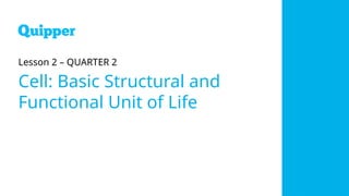 Lesson 2 CELL STRUCTURE NEW MATATAG CURRICULUM | PPTX