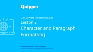L2 Character and Paragraph Formatting.pptx