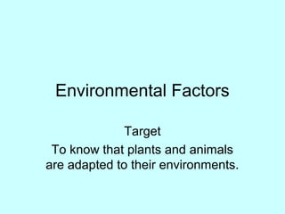Lesson 2 environmental factors 1 | PPT