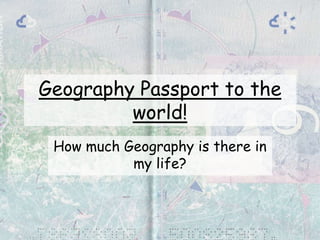 L2 geog passport ap | PPTX | Geography | Science