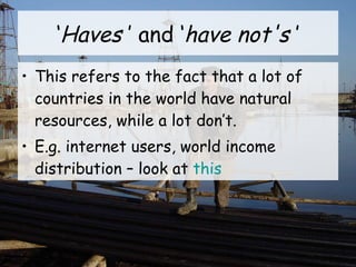 L2 Have And Have Nots | PPT