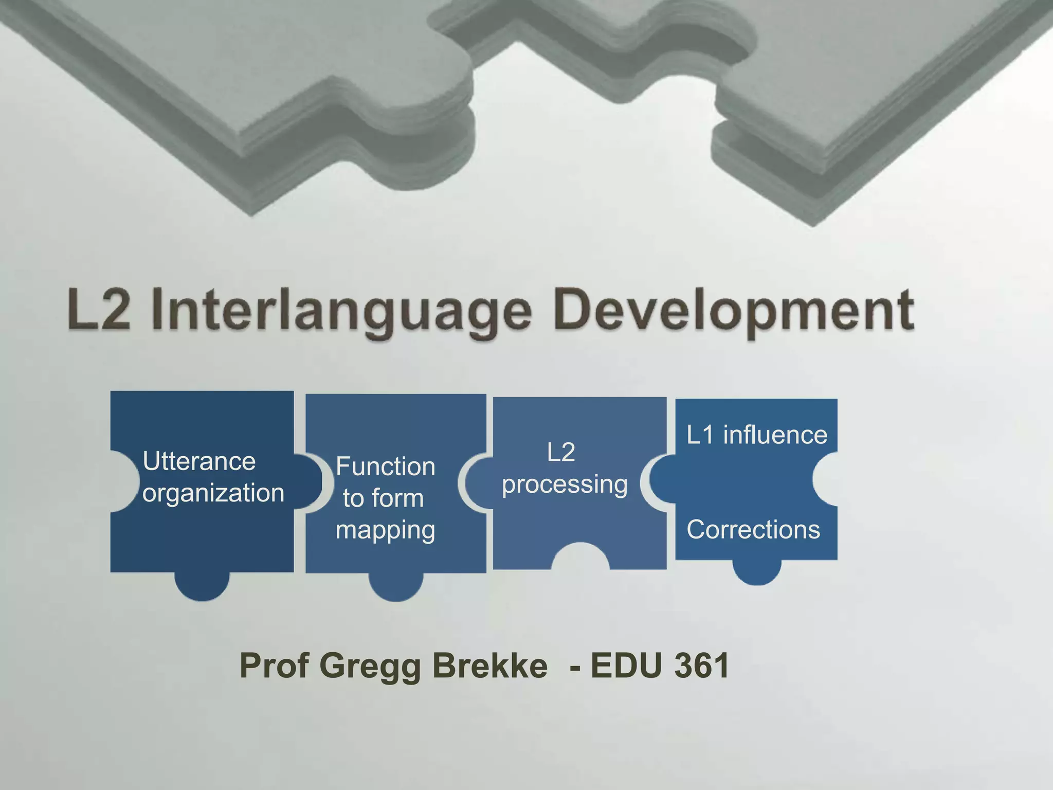 L2 interlanguage development | PPT