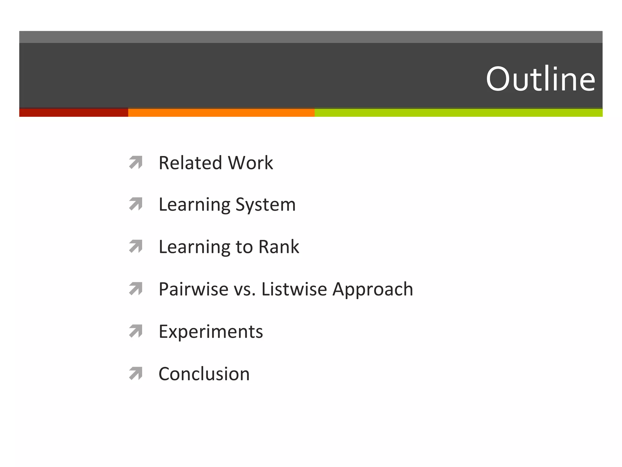 Learning to Rank - From pairwise approach to listwise | PPT