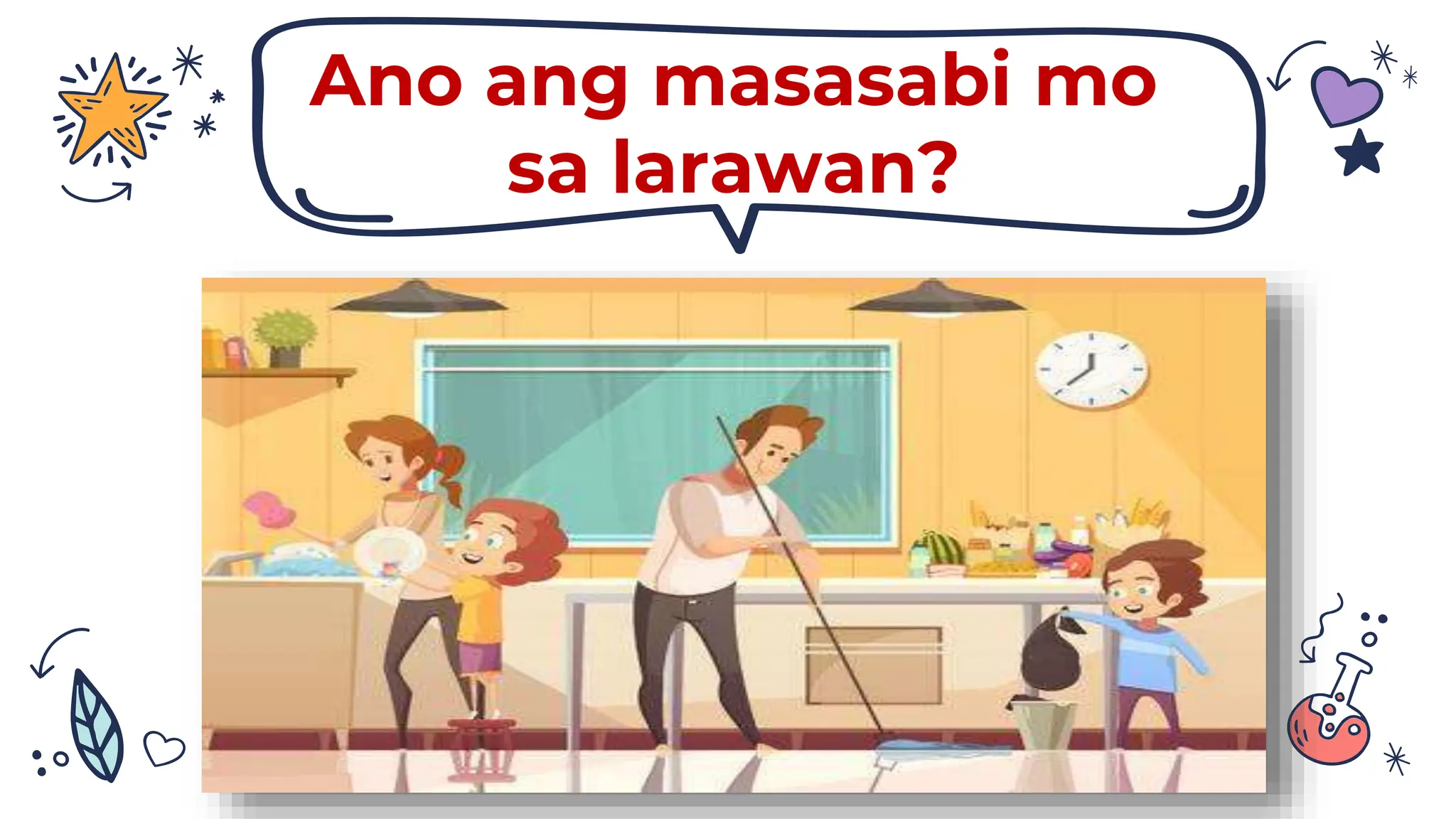 Aralin 2- Mga Tungkulin ng Bawat Kasapi ng Pamilya - Kinder .pptx
