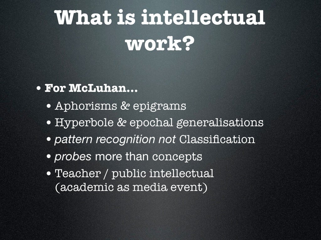What is intellectual work?
