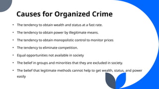 L 3-5 characteristics,types and causes of Organised crimes.pptx