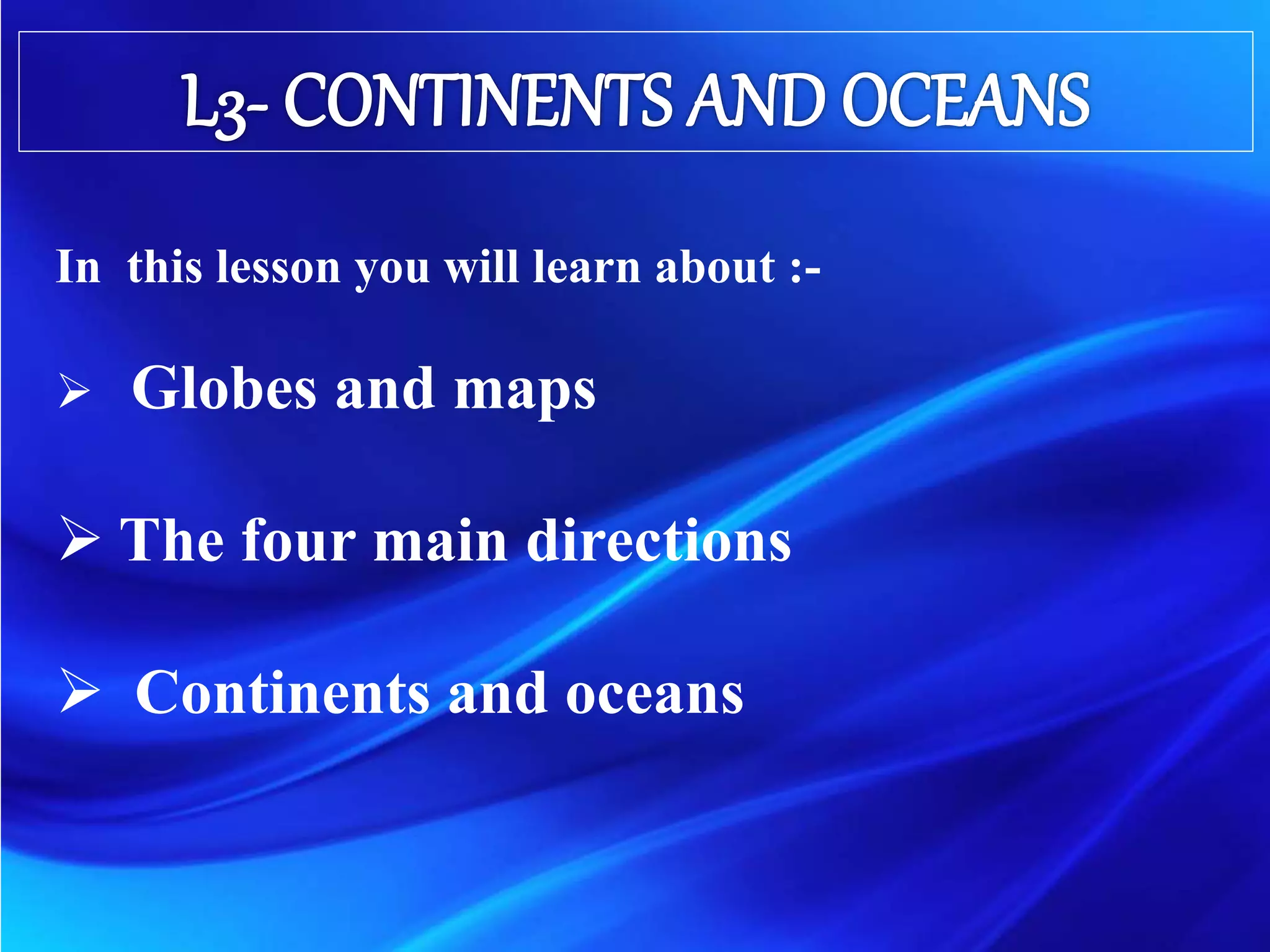 L3- Continents and oceans.pptx