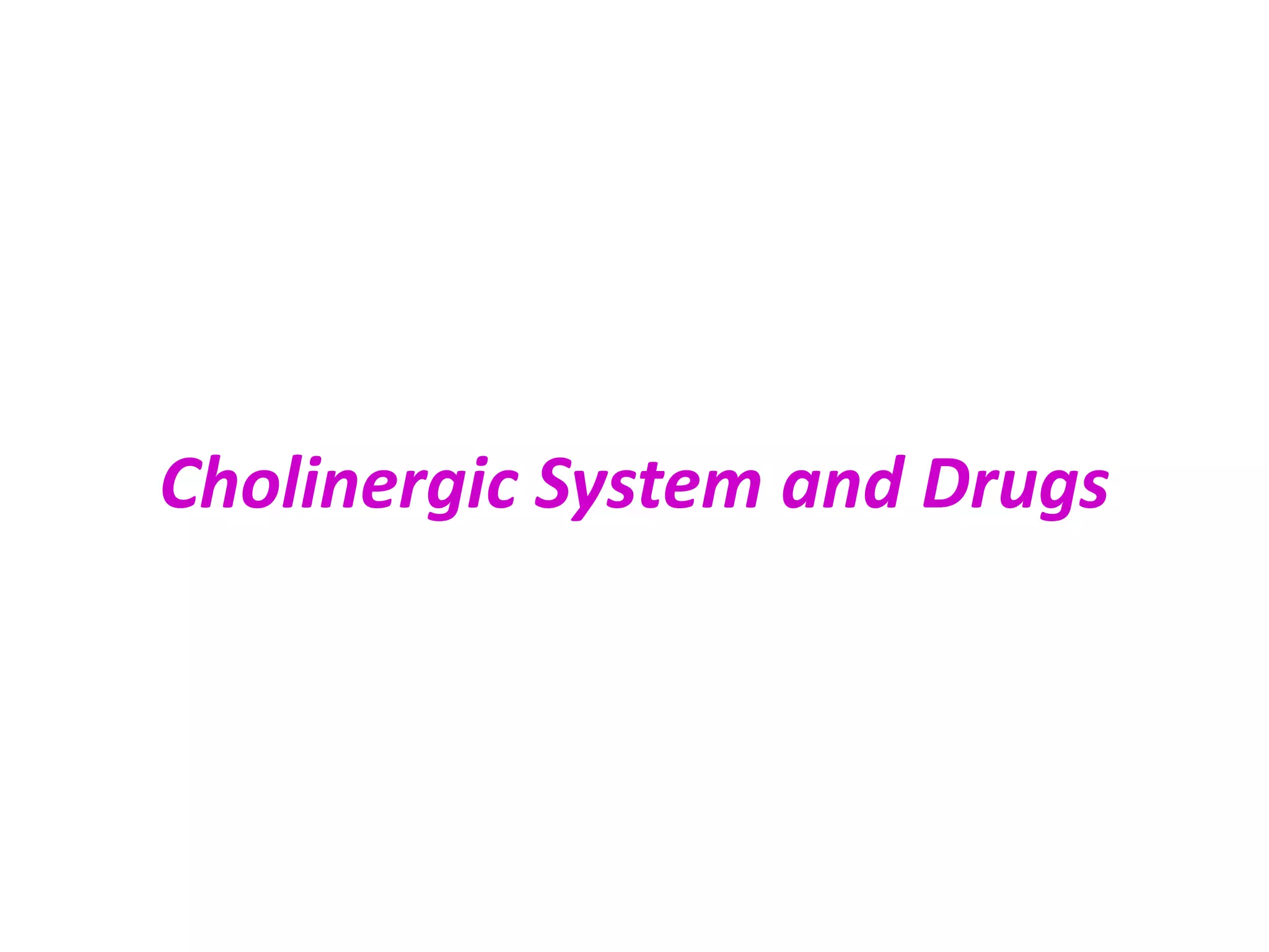 Introduction to ans, cholinergics system | PPTX
