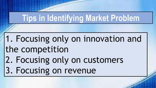 L3- Recognize a Potential Market- Market Need Analysis.pptx
