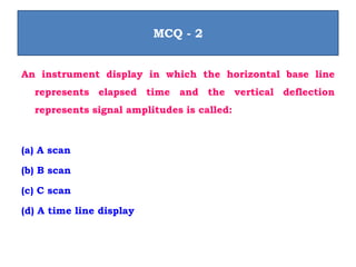 L31 transmission and pulse echo method | PPTX
