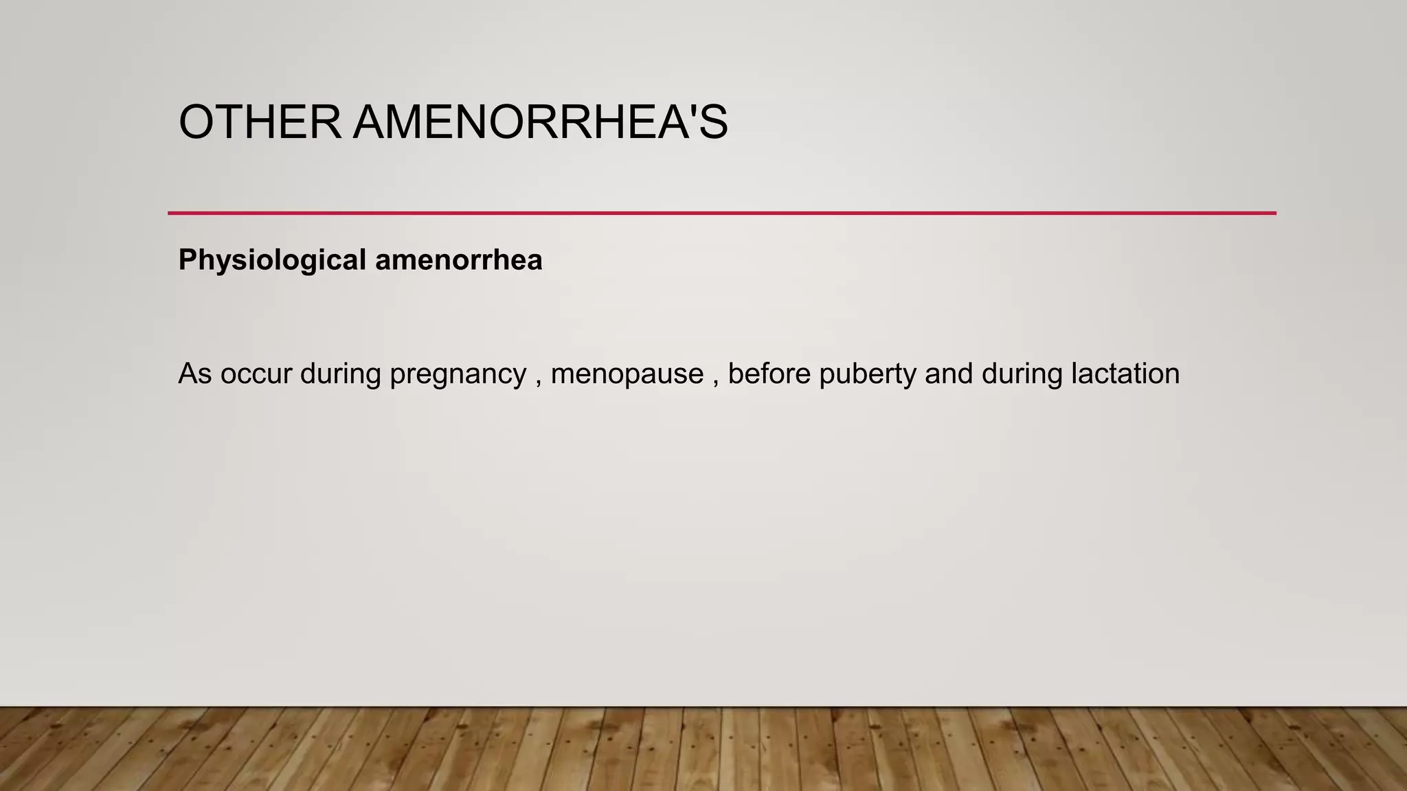 L47 Amenorrhea | PPTX