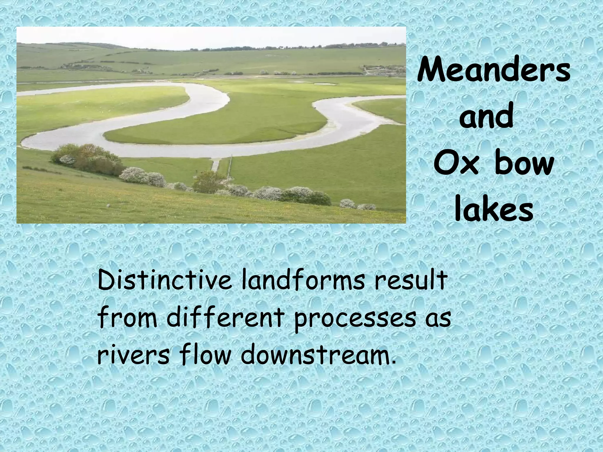 L3 Meanders And Ox Bow Lakes Bv | PPT