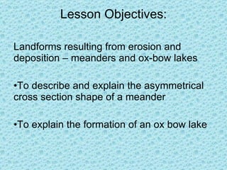 L3 Meanders And Ox Bow Lakes Bv | PPT